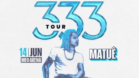 Matuê – Tour 333 | www.visitportugal.com